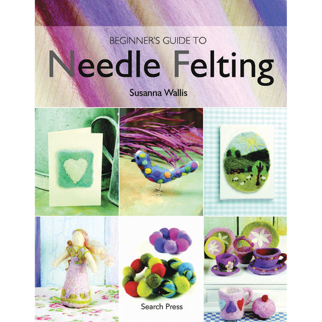 Beginner's Guide To Needle Felting – Icon Fiber Arts